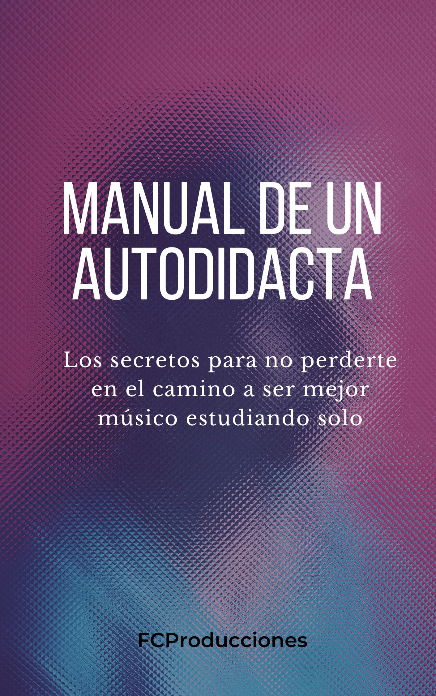 Manual De Un Autodidacta 